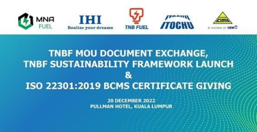 TNB FUEL MOU DOCUMENT EXCHANGE, SUSTAINABILITY FRAMEWORK LAUNCH & BCMS ...